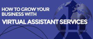 How to Grow Your Business With Virtual Assistant Services | Ecommerce ...